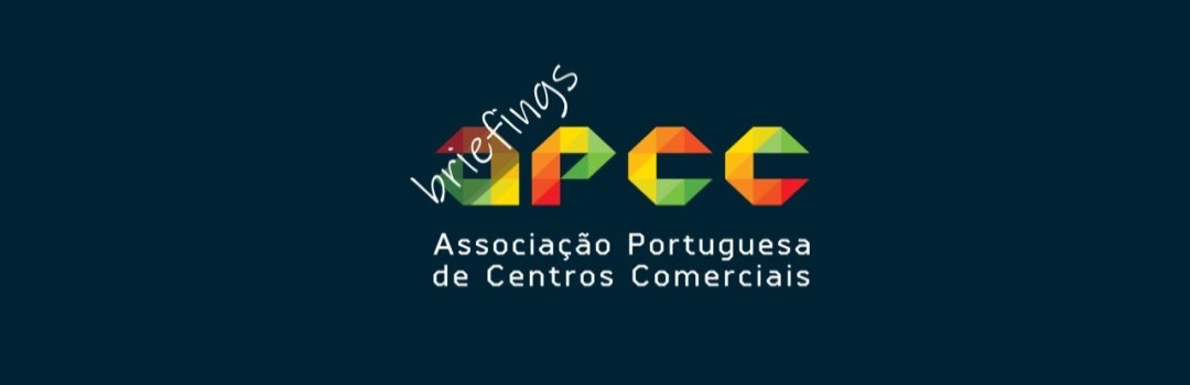 Briefings APCC - APCC - Associação Portuguesa de Centros Comerciais